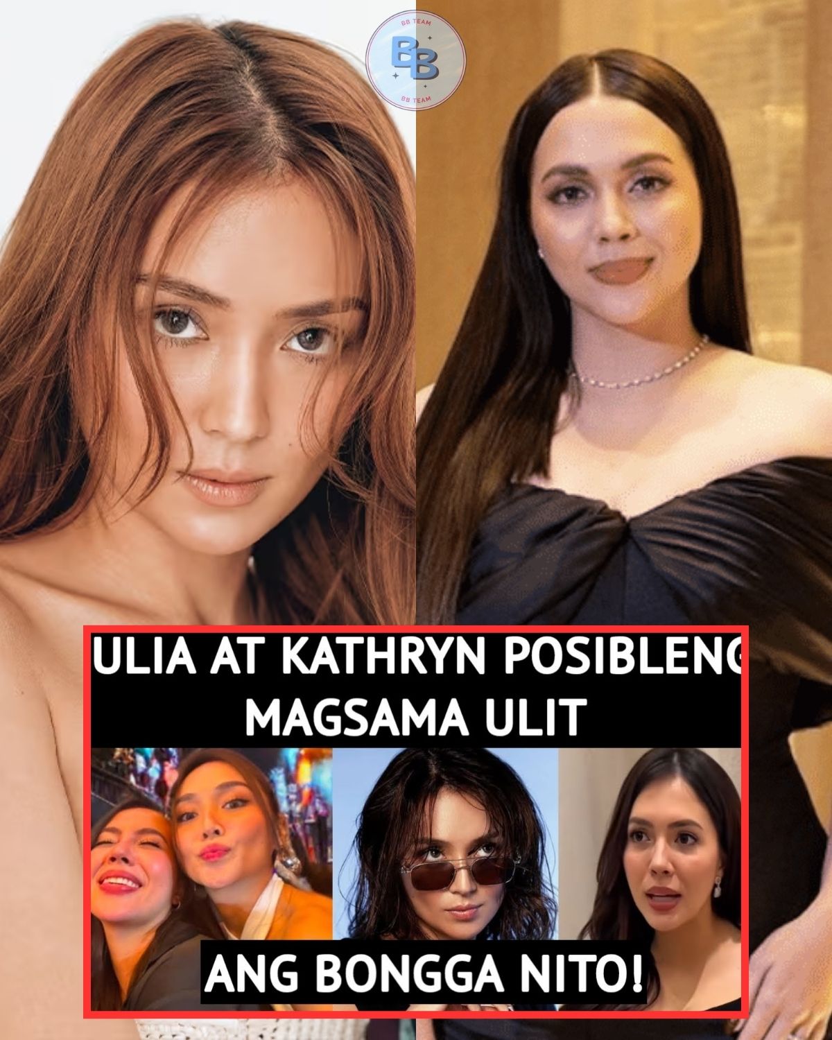 Bombshell Alert: Julia Montes at Kathryn Bernardo, muling magsasama ...