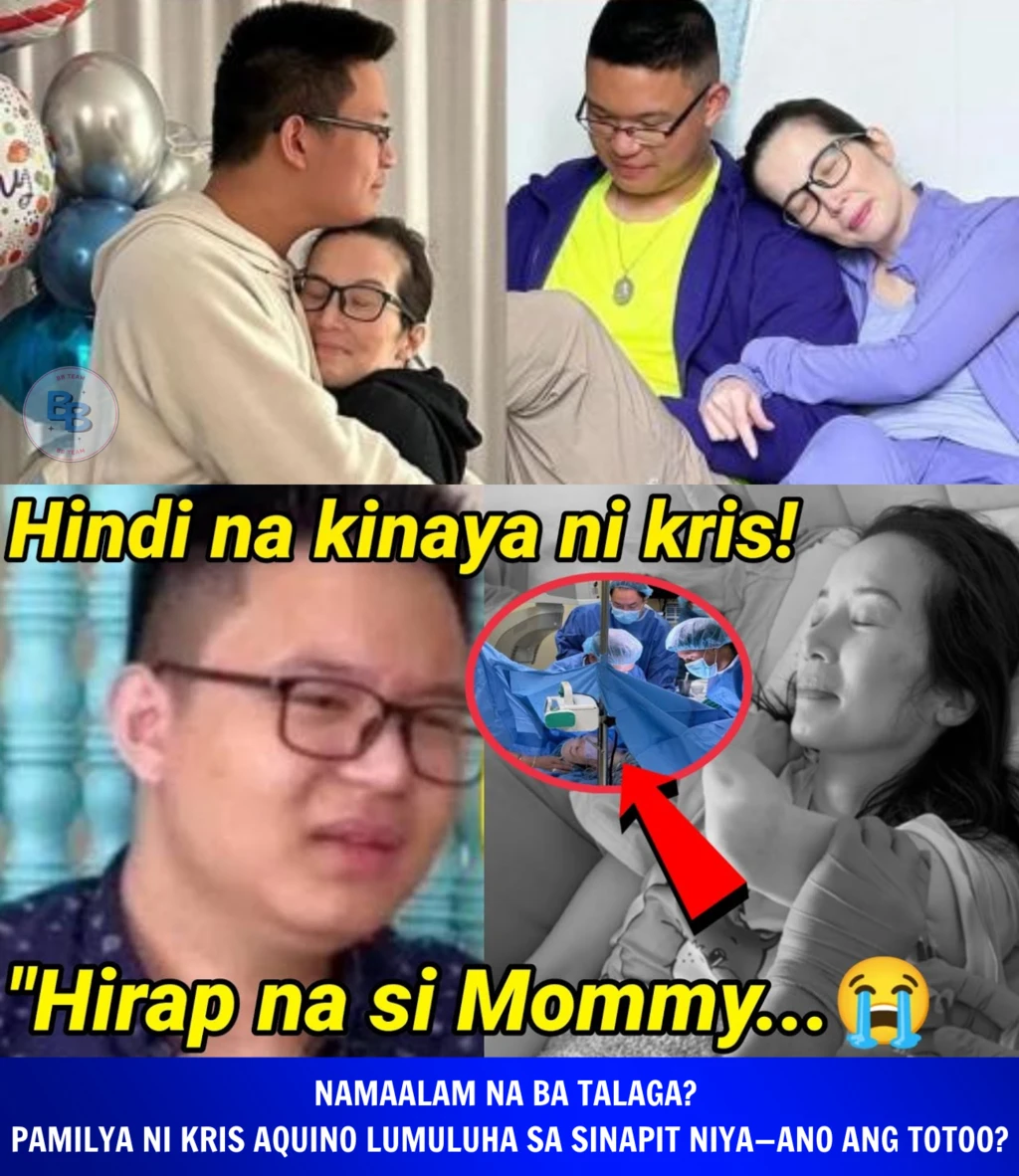 NAMAALAM NA BA TALAGA? PAMILYA NI KRIS AQUINO LUMULUHA SA SINAPIT NIYA ...
