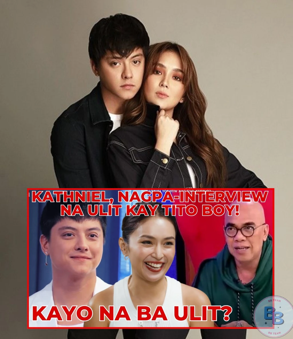 TITO BOY, DEREKTANG TINANONG ANG KATHNIEL KUNG SILA NA BA ULIT! MAY ...